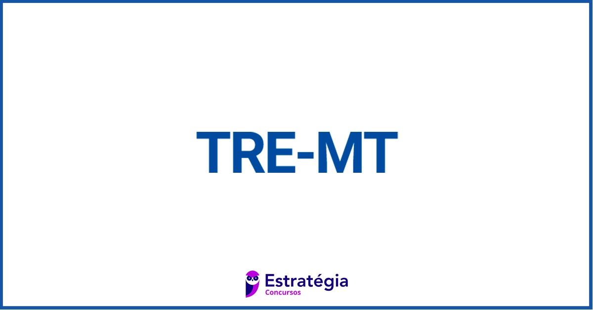 Cursos Online para Concurso TRE MT | Estratégia Concursos